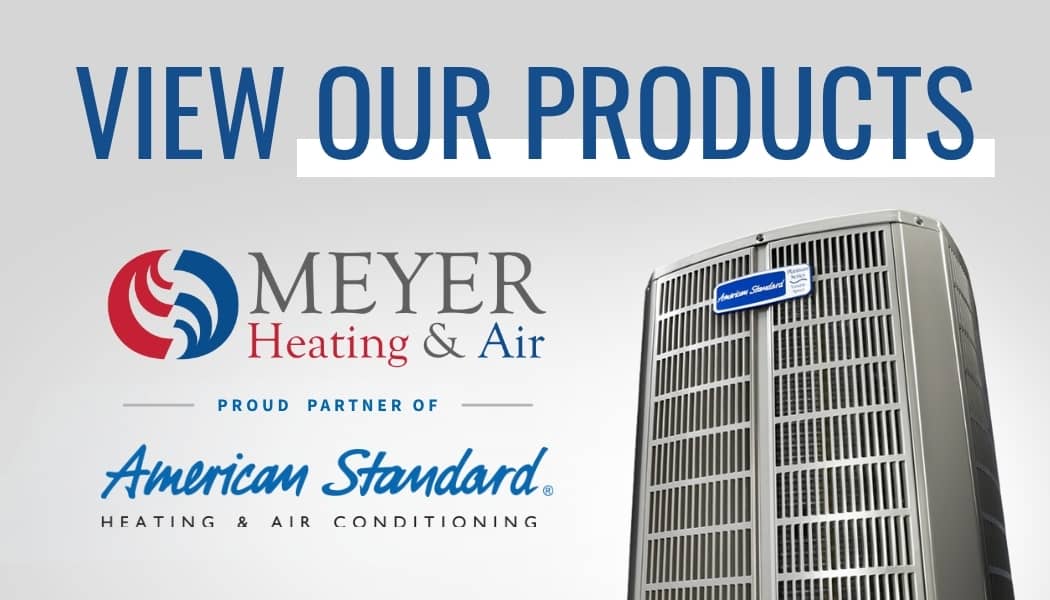 American Standard HVAC Rebates | Save Up to $1,500 | Meyer Heating & Air